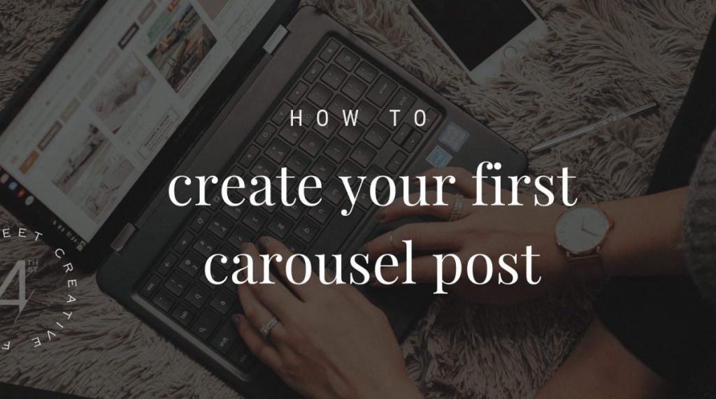 How to Create Your First Carousel Post | FOURTH STREET CREATIVE